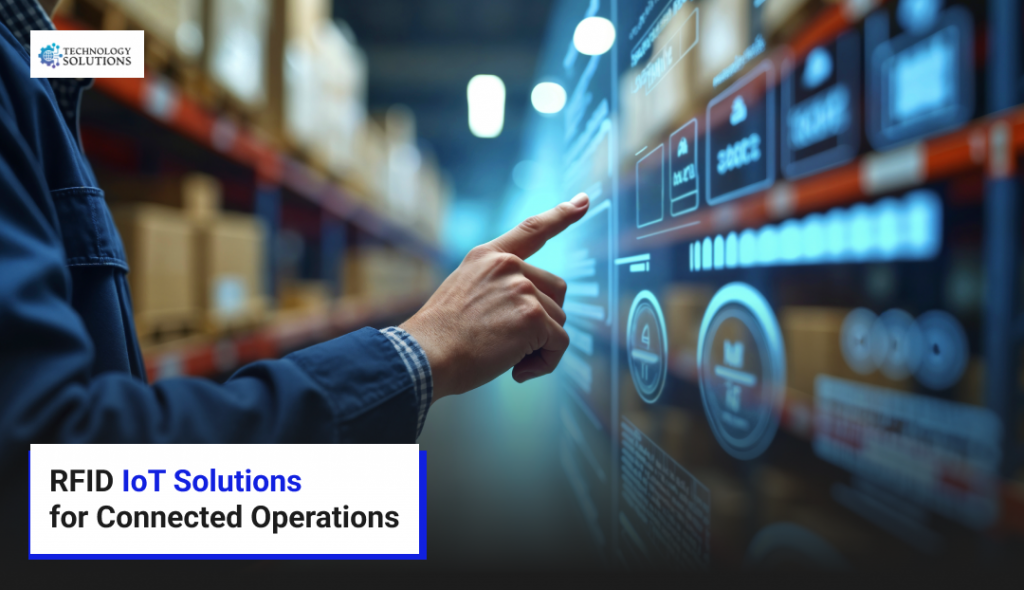RFID IoT Solutions for Connected Operations