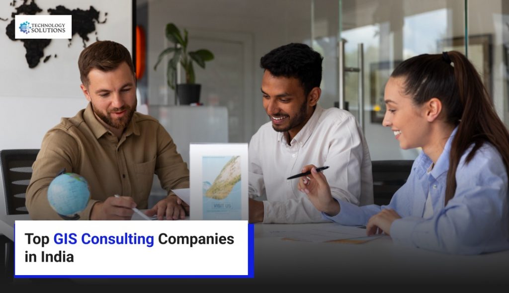 Top GIS Consulting Companies in India - GIS & IoT Experts