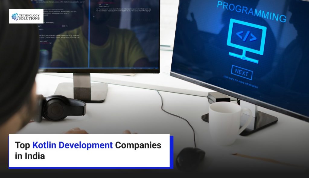 Top Kotlin Development Companies in India